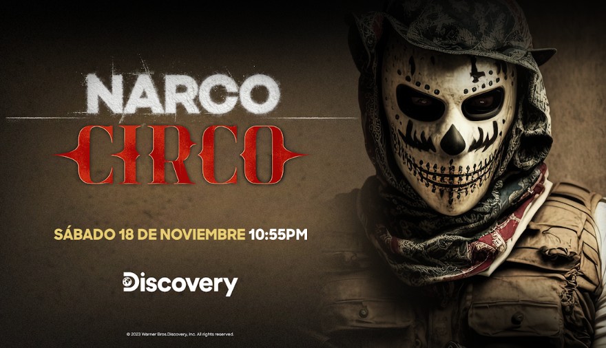 Llega a Discovery el documental Narco Circo – Funcinema